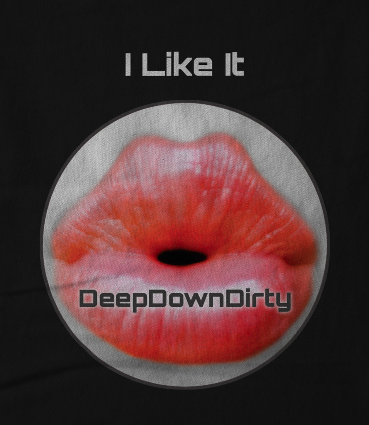 DeepDownDirty Record Label - I Like It Circular Black Hoodie - ToneThreads