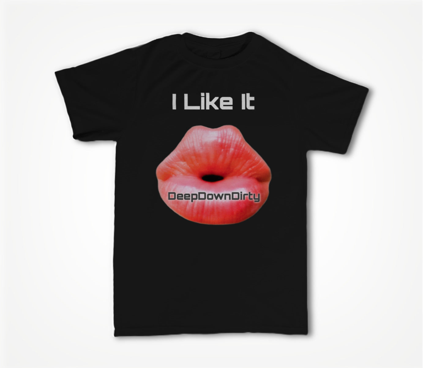 DeepDownDirty Record Label - I like it Signature Unisex T-shirt ...